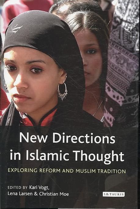 New Directions in Islamic Thought : Exploring Reform and Muslim ...