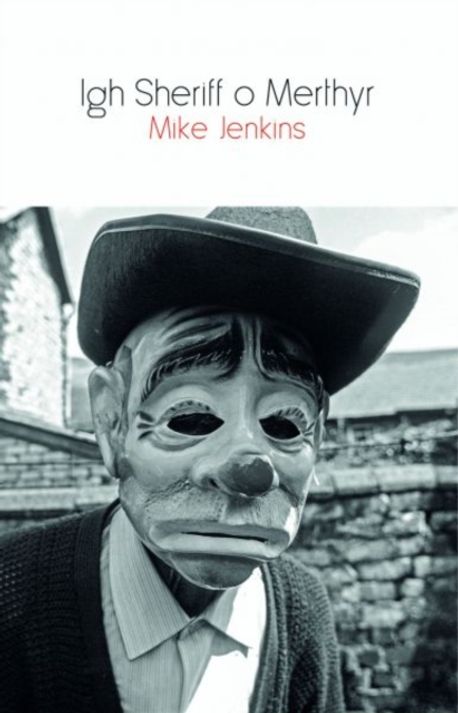 Igh Sheriff of Merthyr | Mike Jenkins - 교보문고