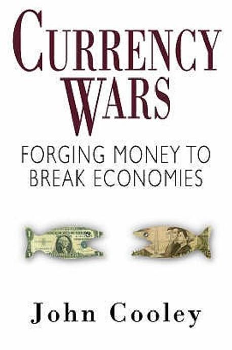 Currency Wars | John Cooley - 교보문고