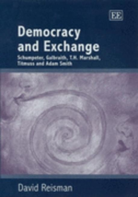 Democracy And Exchange | Reisman, David - 교보문고