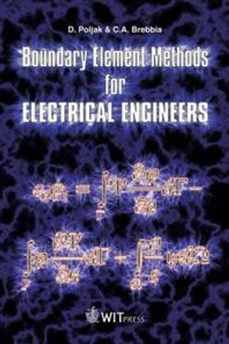 Boundary Element Methods For Electrical Engineers | Poljak, D./ Brebbia, C. A. - 교보문고