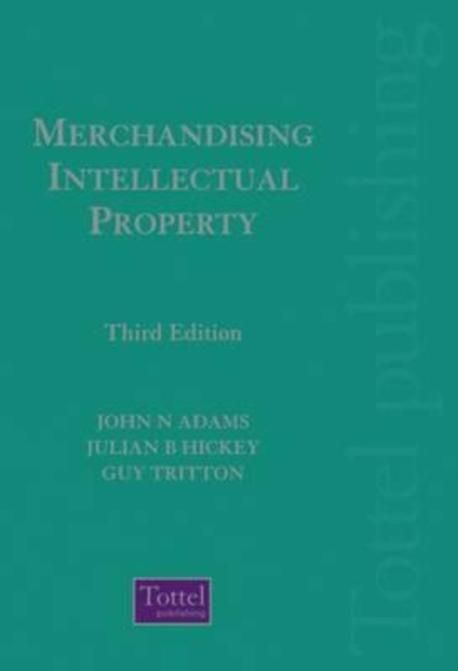 Merchandising Intellectual Property, 3/e | Adams, John N./ Tritton, Guy ...