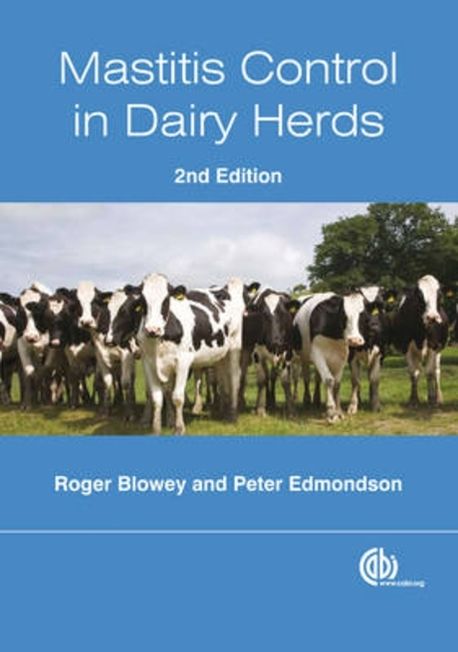 Mastitis Control in Dairy Herds | Roger Blowey; Peter Edmondson - 교보문고