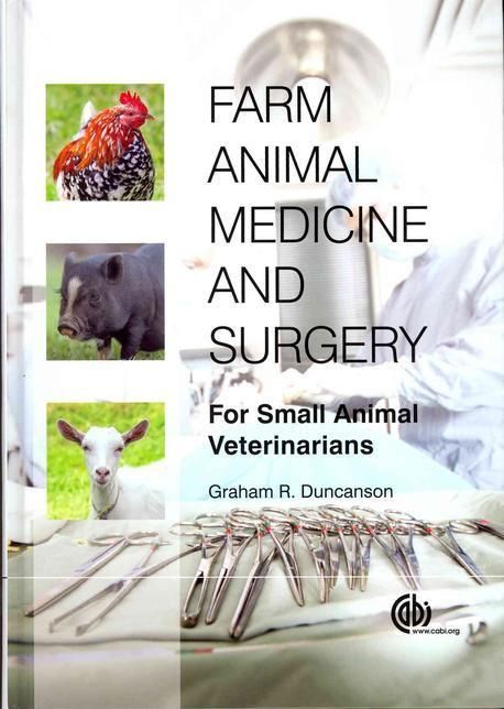 Farm Animal Medicine and Surgery: For Small Animal Veterinarians ...