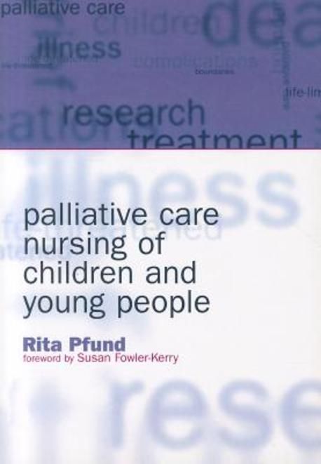 Palliative Care Nursing of Children and Young People | Pfund, Rita ...