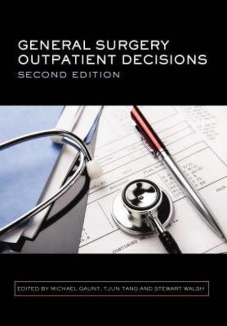 General Surgery Outpatient Decisions, 2/e | Gaunt, Michael, M.D. (EDT ...