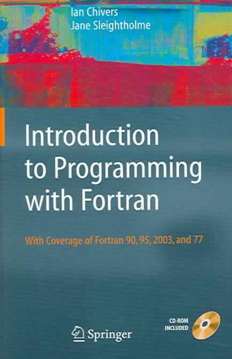 Introduction to Programming with FORTRAN | Chivers, Ian David/ Sleightholme, Jane - 교보문고