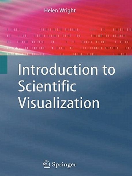 Introduction to Scientific Visualization | Wright, Helen - 교보문고