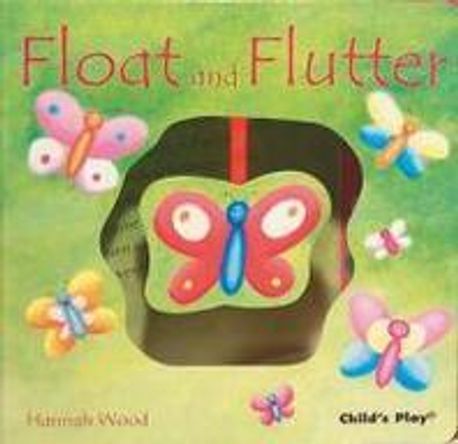 Float and Flutter | Wood, Hannah (ILT) - 교보문고