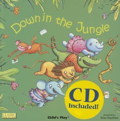 Down in the Jungle [With CD (Audio)] | Child's Play International - 교보문고