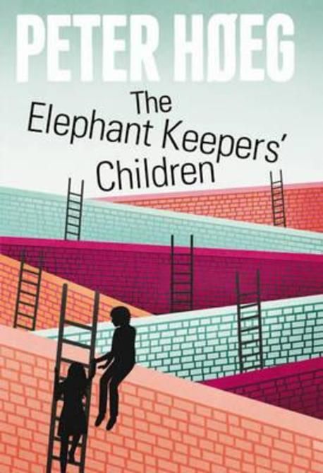 The Elephant Keepers' Children. by Peter Hoeg | Hoeg, Peter - 교보문고