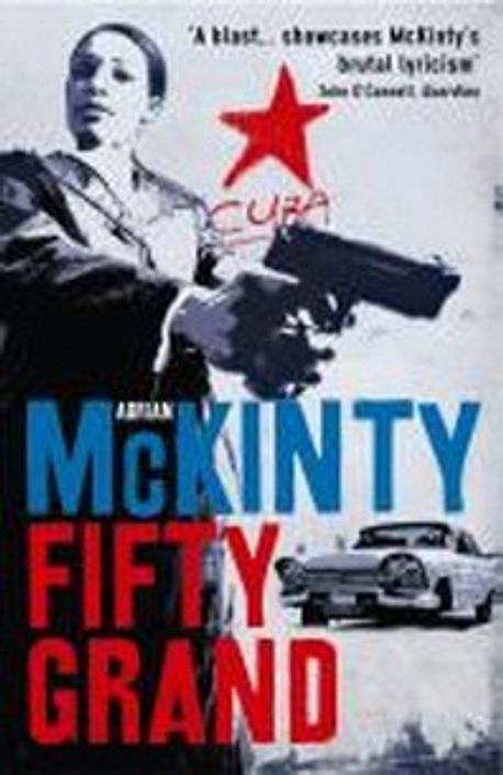 Fifty Grand | Adrian McKinty - 교보문고