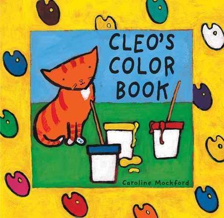 Cleo's Color Book | Blackstone, Stella/ Mockford, Caroline (ILT) - 교보문고