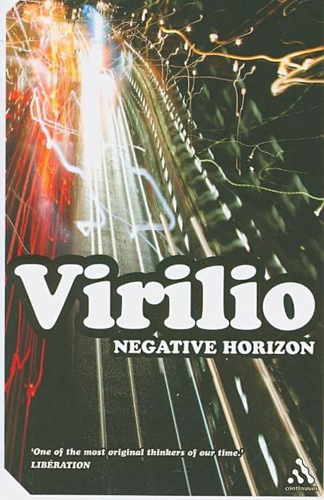 Negative Horizon | Virilio, Paul/ Degener, Michael (TRN) - 교보문고