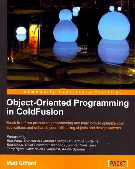 Object-Oriented Programming in Coldfusion | Matt Gifford - 교보문고