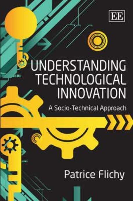 Understanding Technological Innovation : A Socio-Technical Approach ...