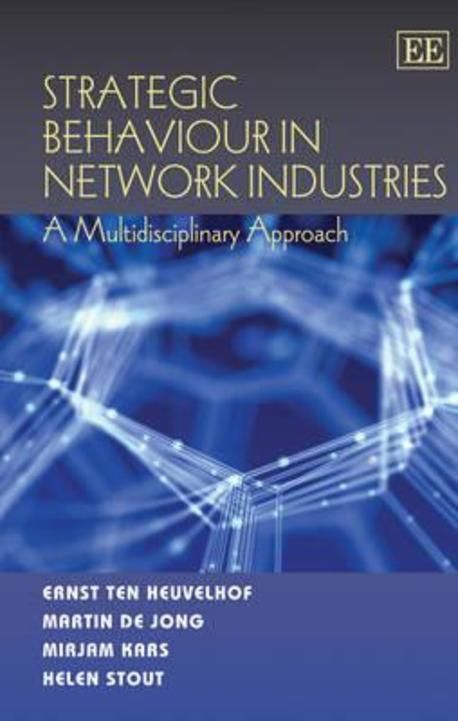 Strategic Behaviour in Network Industries: A Multidisciplinary Approach ...