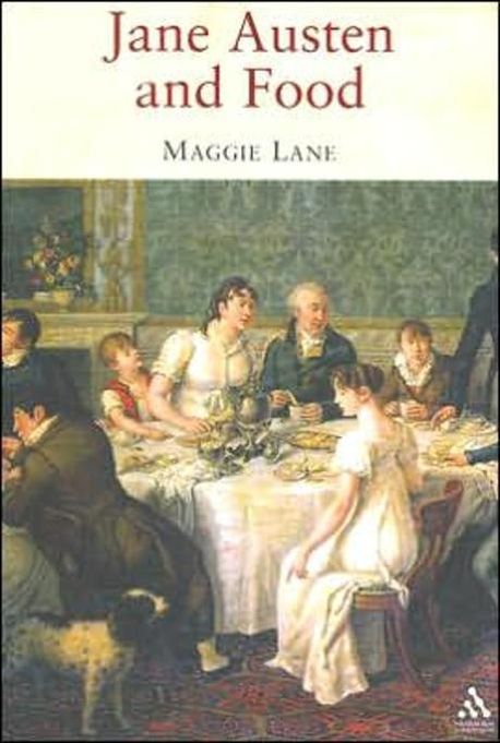Jane Austen and Food | Lane, Maggie - 교보문고