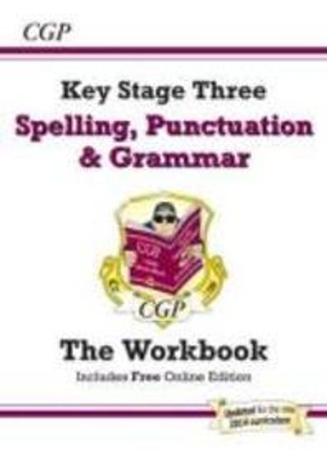 Spelling, Punctuation and Grammar for KS3 - the Workbook (Wi | CGP ...