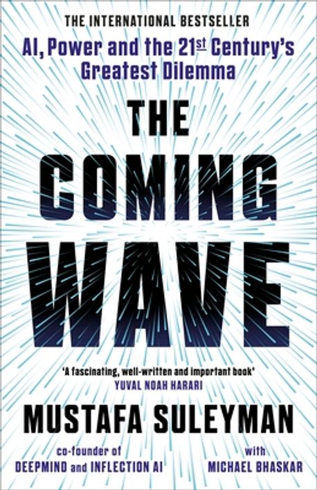 The Coming Wave | Suleyman, Mustafa - 교보문고