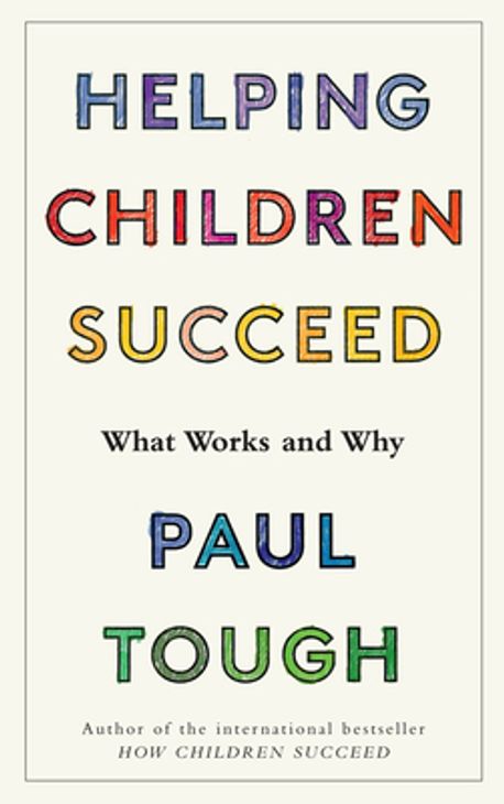 Helping Children Succeed | Paul Tough - 교보문고