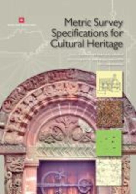 Metric Survey Specifications for Cultural Heritage, Second Edition | Bedford, John - 교보문고