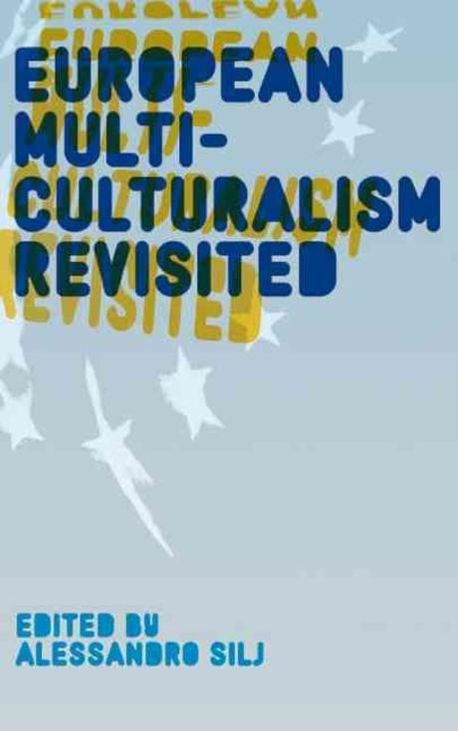 European Multiculturalism Revisited | Silj, Alessandro - 교보문고
