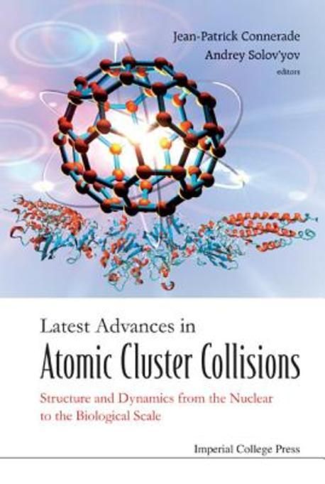 Latest Advances In Atomic Cluster Collisions | Connerade, Jean-Patrick ...
