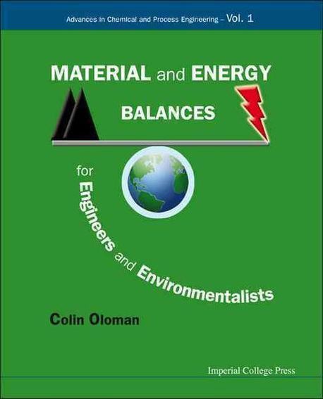 Material and Energy Balances for Engineers and Environmentalists ...