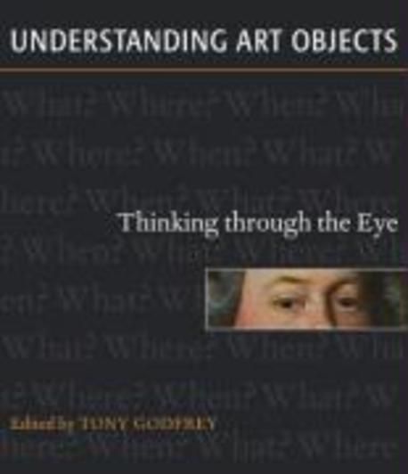 Understanding Art Objects | Tony Godfrey - 교보문고
