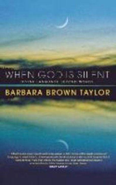 When God is Silent | Barbara Brown Taylor - 교보문고