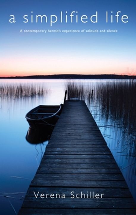 A Simplified Life | Schiller, Verena - 교보문고