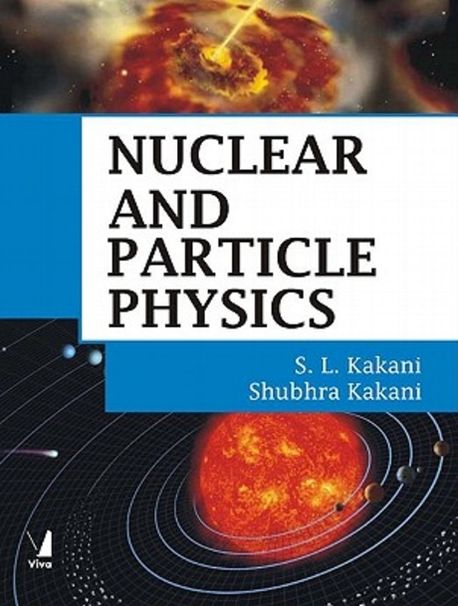 Nuclear and Particle Physics | Kakani, Shubhra - 교보문고