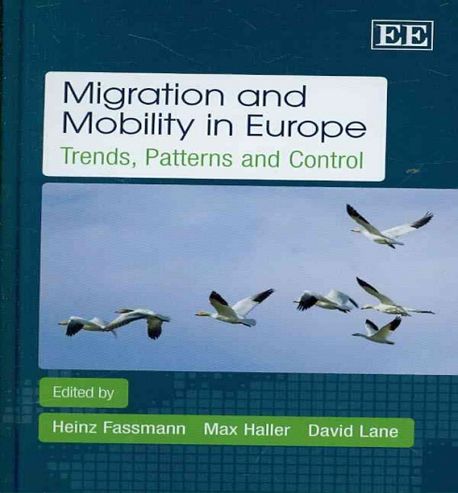 Migration and Mobility in Europe :Trends Patterns and Contro | Heinz Fassmann - 교보문고