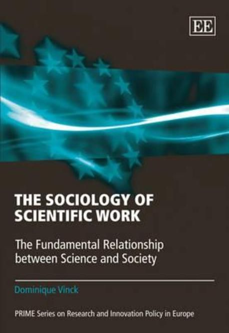 Sociology of Scientific Work : The Fundamental Relationship Between ...
