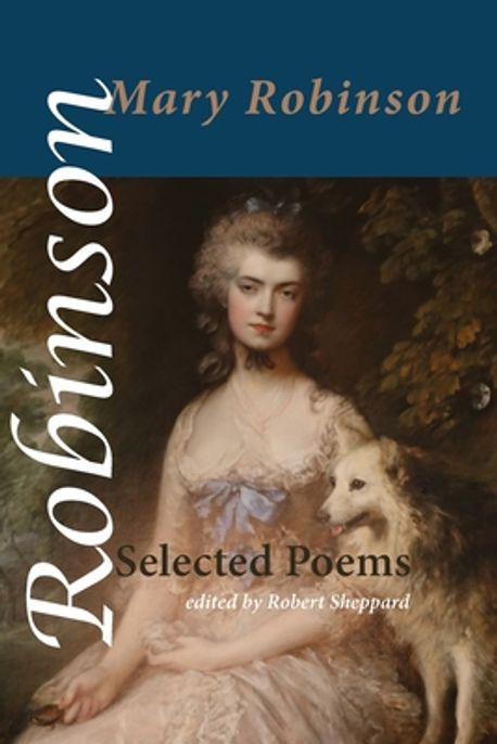 Selected Poems | Robinson, Mary - 교보문고