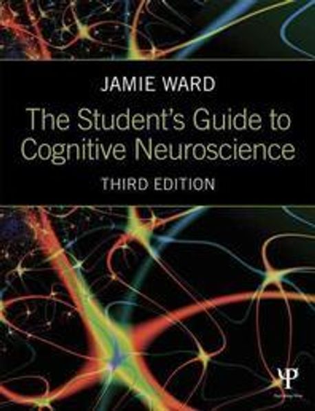 The Student's Guide to Cognitive Neuroscience | Psychology Press - 교보문고