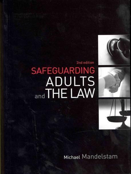 Safeguarding Adults and the Law | Michael Mandelstam - 교보문고