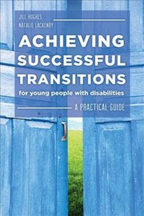 Achieving Successful Transitions for Young People with Disabilities ...