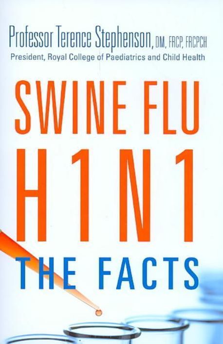 Swine Flu/H1N1 - The Facts | Stephenson, Terence - 교보문고