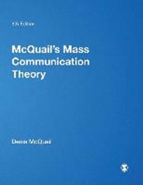 Mcquail'S Mass Communication Theory 6/E | Mcquail - 교보문고