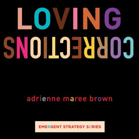 Loving Corrections | Brown, Adrienne Maree - 교보문고