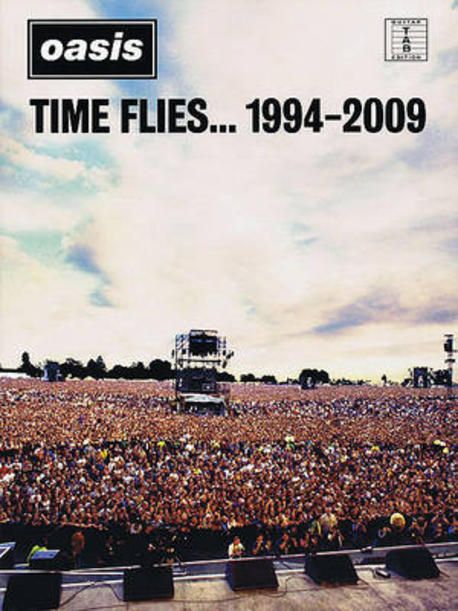 Oasis: Time Flies... 1994-2009 | Hal Leonard Publishing Corporation - 교보문고