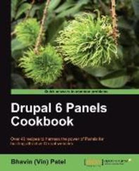 Drupal 6 Panels Cookbook | Bhavin (Vin) Patel - 교보문고