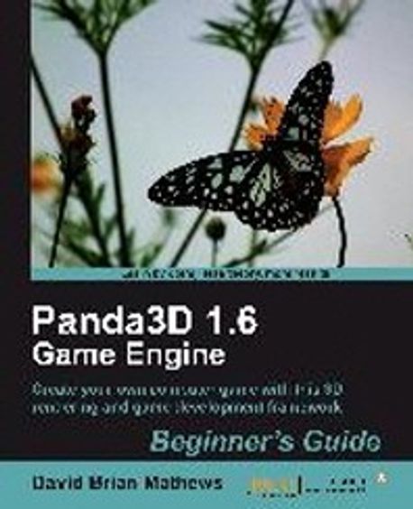Panda3d 1.6 Game Engine Beginner`s Guide | Dave Mathews - 교보문고