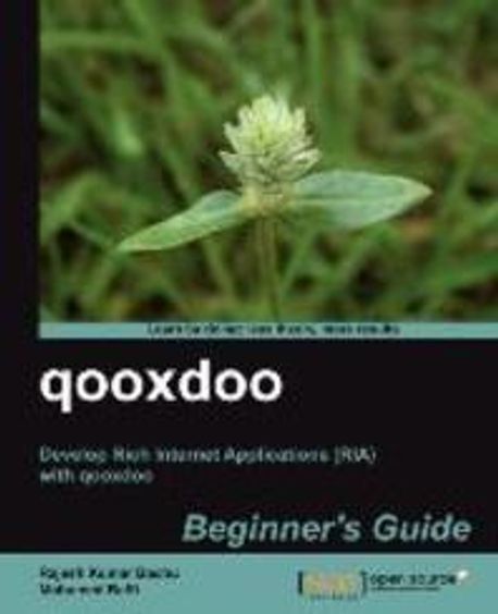 Qooxdoo Beginner`s Guide | Mohamed Raffi - 교보문고