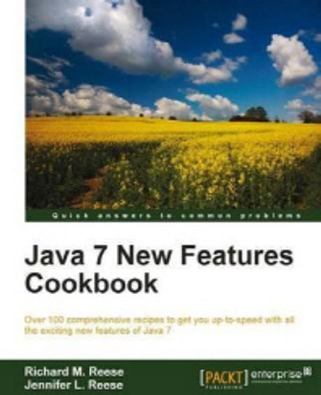 Java 7 New Features Cookbook | Richard M. Reese - 교보문고