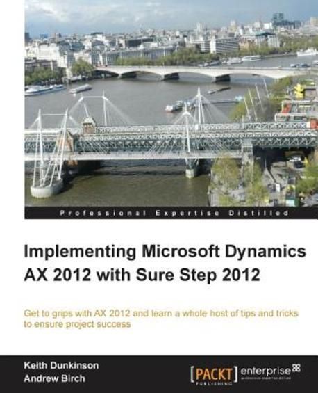Implementing Microsoft Dynamics Ax 2012 with Sure Step 2012 | Andrew ...