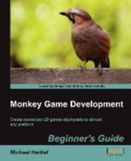 Monkey Game Development Beginners Guide | Michael Hartlef - 교보문고