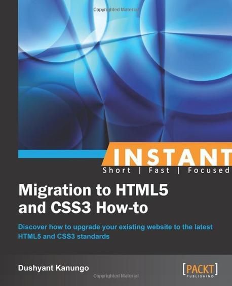 Migrating to Html5 & Css3 How to | Dushyant Kanungo - 교보문고